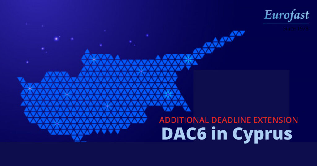 Cyprus: Additional Deadline Extension for DAC6 Implementation - Eurofast