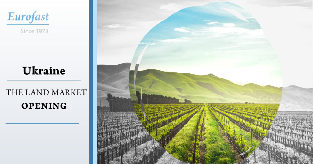 The Land Market Officially Opens in Ukraine - Eurofast